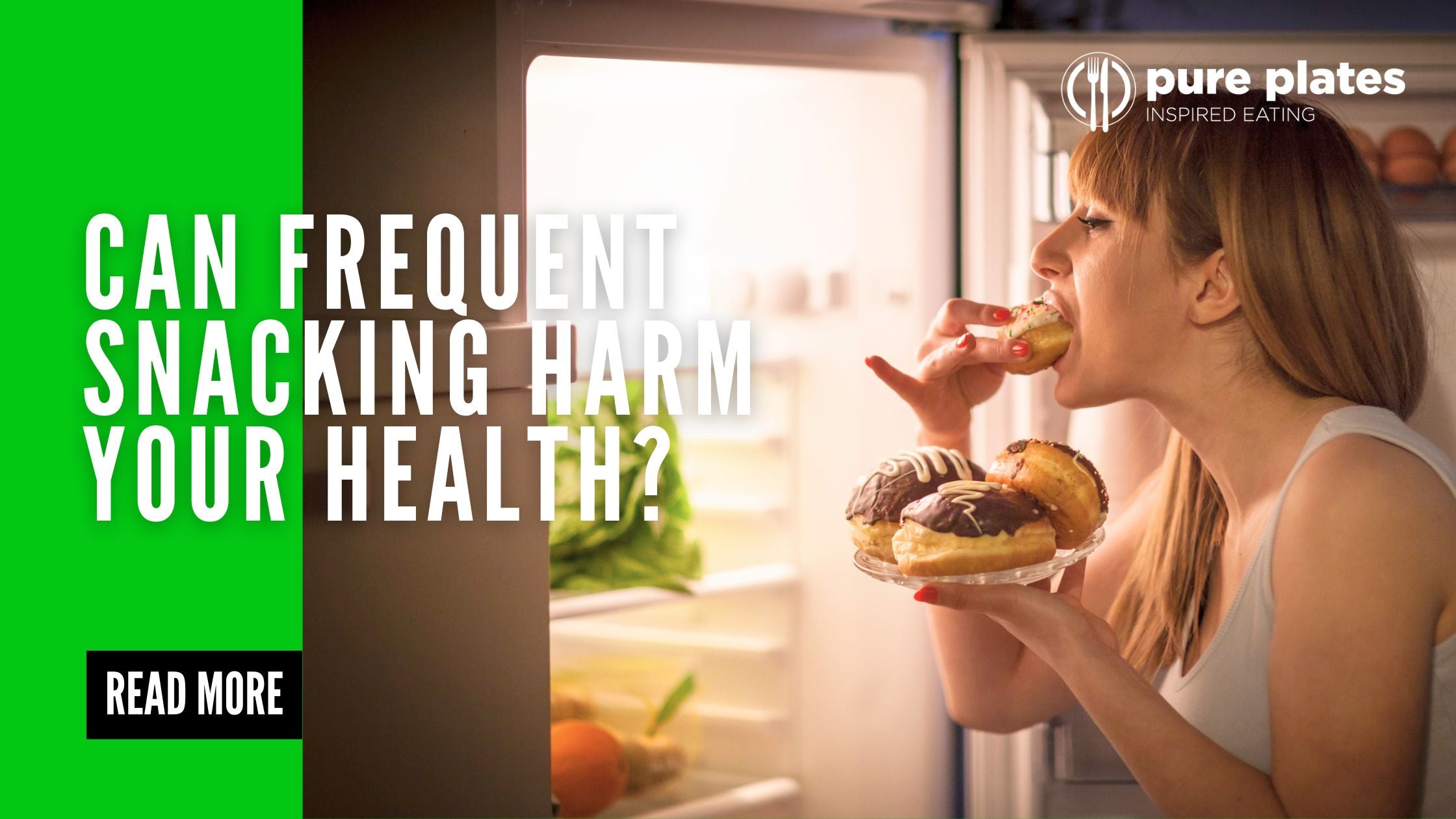 Can Frequent Snacking Harm Your Health? The Evidence Will Surprise You ...
